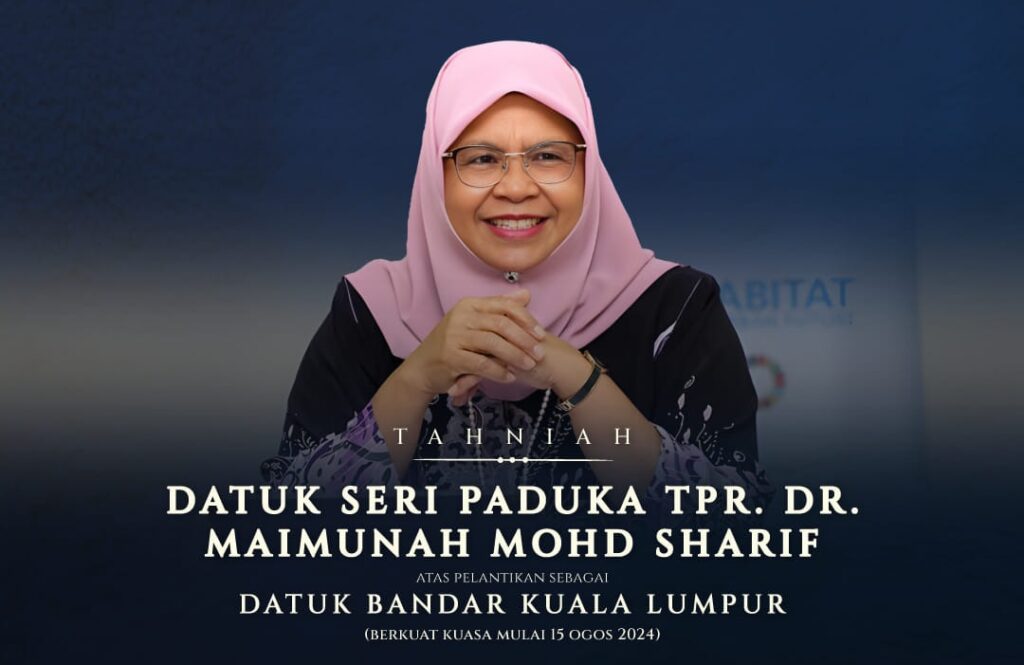 Datuk Seri TPr. Dr. Maimunah Mohd Sharif dilantik sebagai Datuk Bandar Kuala Lumpur baharu ...
